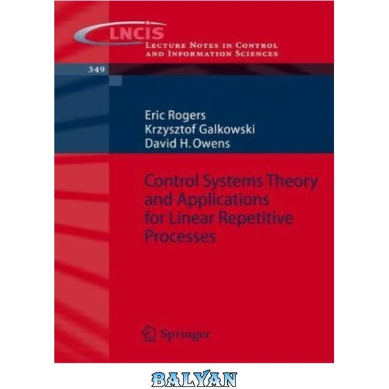 خرید و قیمت دانلود کتاب Control Systems Theory and Applications for Linear Repetitive Processes ...