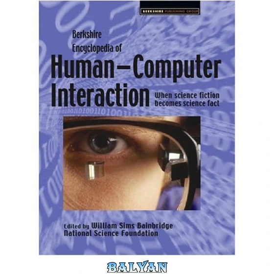 خرید و قیمت دانلود کتاب Berkshire Encyclopedia of Human-Computer Interaction (2 Volume Set) | ترب