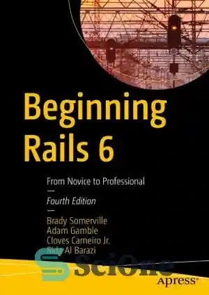 خرید و قیمت دانلود کتاب Beginning Rails 6: From Novice to Professional - شروع ریل 6: از مبتدی تا ...