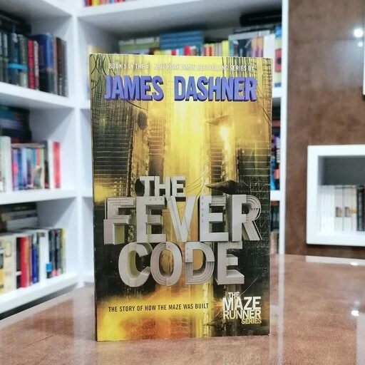 خرید و قیمت کتاب The Fever Code - The Maze Runner 5 اثر James Dashner | ترب