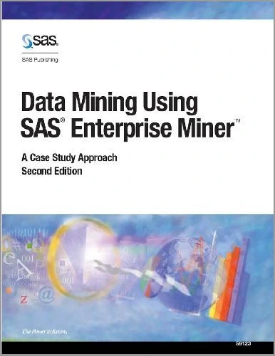 خرید و قیمت دانلود کتاب Data Mining Using Sas Enterprise Miner A Case
