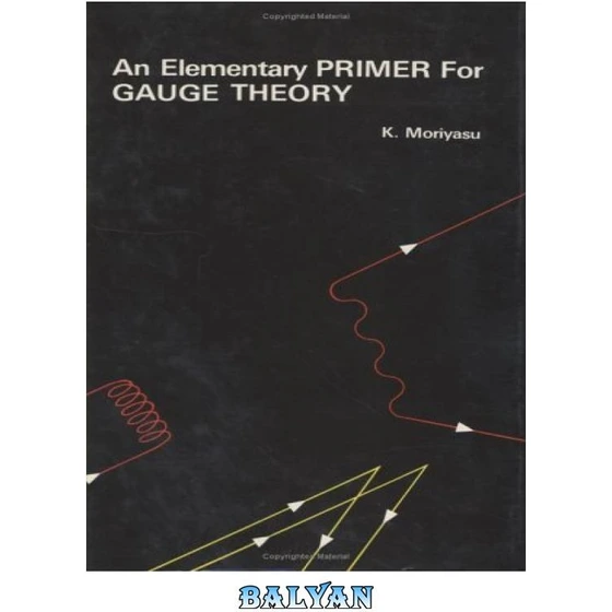 خرید و قیمت دانلود کتاب An Elementary Primer for Gauge Theory | ترب