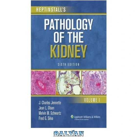 خرید و قیمت دانلود کتاب Heptinstall’s Pathology of the Kidney ا آسیب شناسی کلیه هپتینستال | ترب