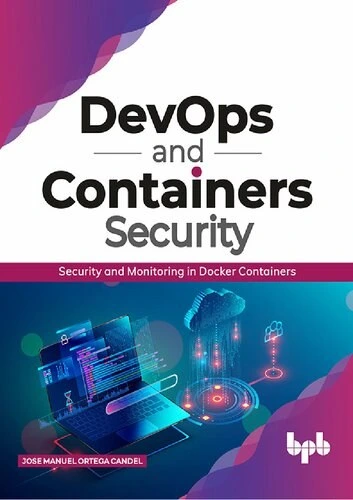 خرید و قیمت دانلود کتاب Devops And Containers Security Security And Monitoring In Docker