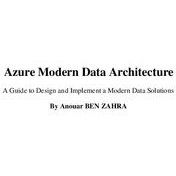 خرید و قیمت دانلود کتاب Azure Modern Data Architecture. A Guide to Design and Implement a Modern ...