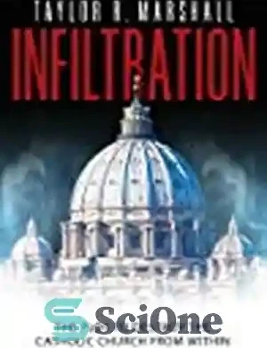 خرید و قیمت دانلود کتاب Infiltration: The Plot to Destroy the Church ...