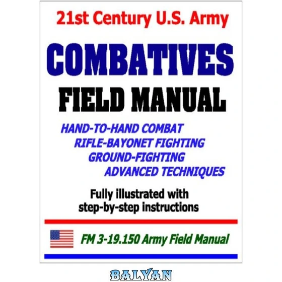 خرید و قیمت دانلود کتاب 21st Century U.S. Army Combatives Field Manual ...