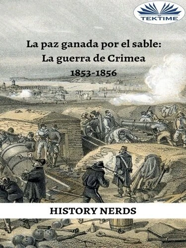خرید و قیمت دانلود کتاب La paz ganada por el sable: La guerra de Crimea ...