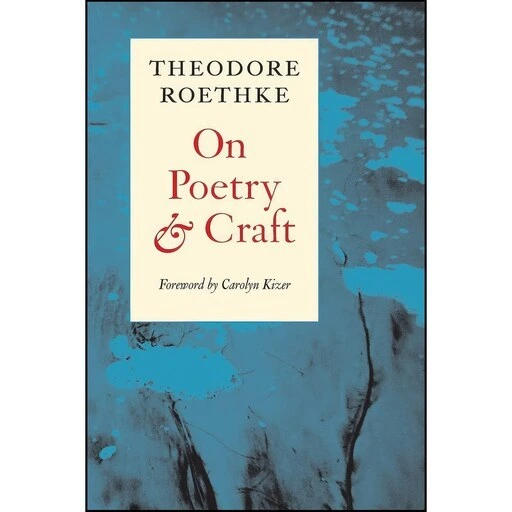 خرید و قیمت کتاب زبان اصلی On Poetry and Craft اثر Theodore Roethke and ...