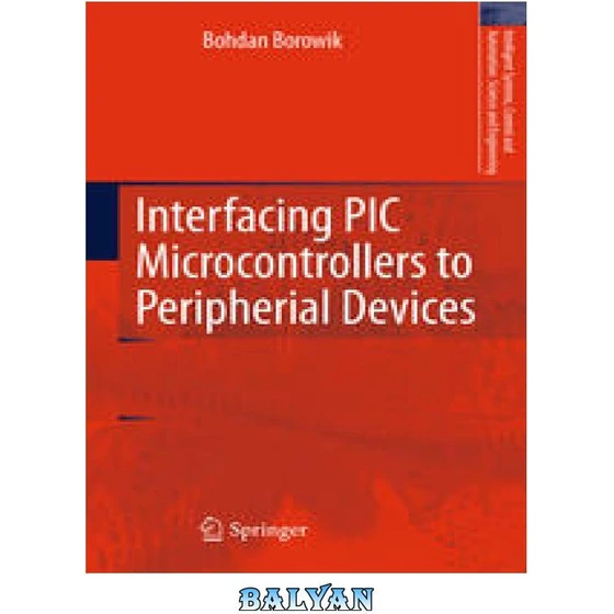 خرید و قیمت دانلود کتاب Interfacing Pic Microcontrollers To Peripherial