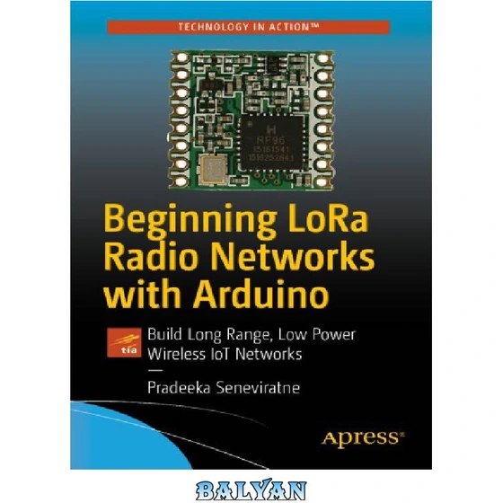 خرید و قیمت دانلود کتاب Beginning Lora Radio Networks With Arduino Build Long Range Low Power