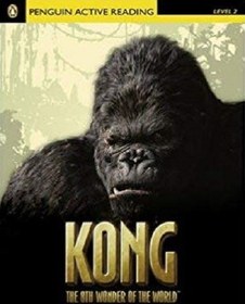 خرید و قیمت خرید کتاب پنگوئن اکتیو ریدینگ کینگ کونگ Penguin Active Reading Level 2: Kong | ترب