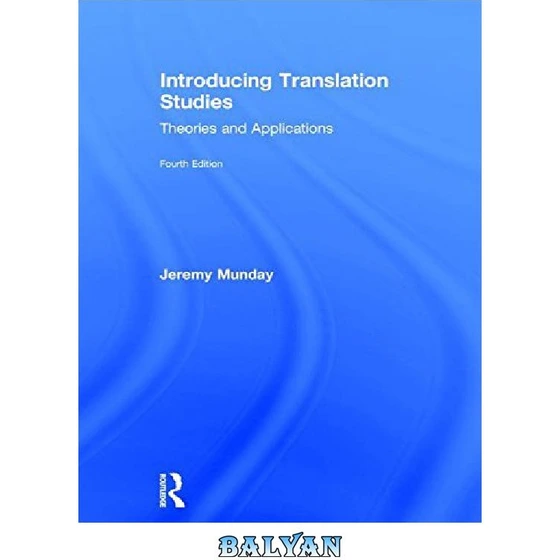 خرید و قیمت دانلود کتاب Introducing Translation Studies: Theories and Applications | ترب