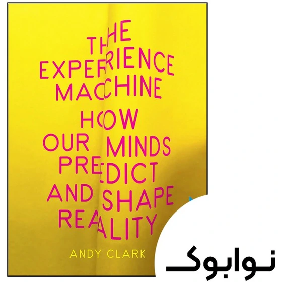 خرید و قیمت کتاب The Experience Machine از فروشگاه نوابوک | ترب