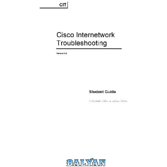 خرید و قیمت دانلود کتاب Knowledgenet Cisco Internetwork Troubleshooting CIT Student Guide v5 2 | ترب