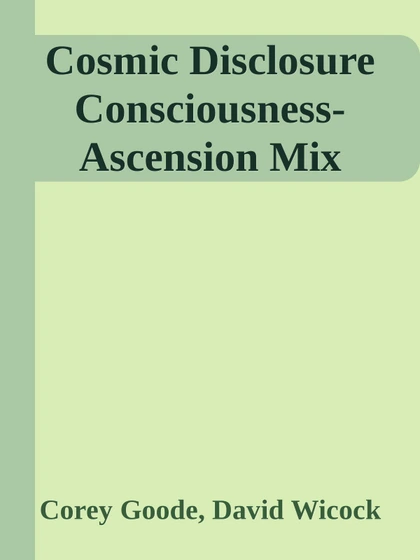 خرید و قیمت دانلود کتاب Cosmic Disclosure Consciousness-Ascension Mix ...