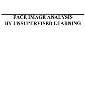 خرید و قیمت دانلود کتاب Face Image Analysis by Unsupervised Learning ویرایش 1 | ترب