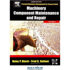 خرید و قیمت دانلود کتاب Machinery Component Maintenance and Repair | ترب