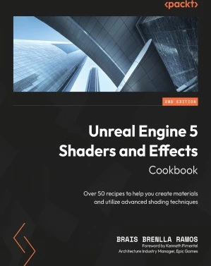 خرید و قیمت کتاب Unreal Engine 5 Shaders and Effects Cookbook - Second ...