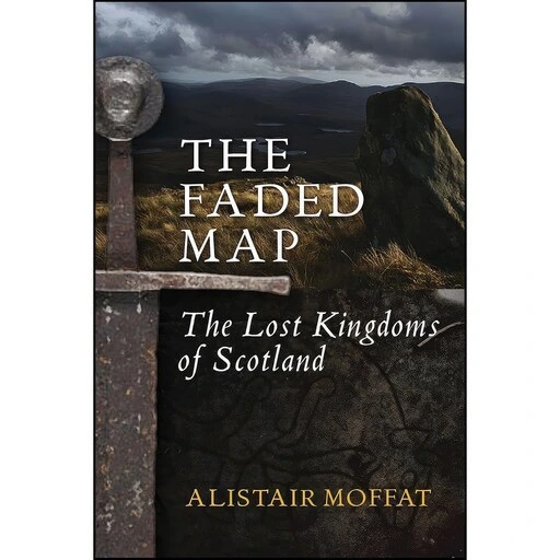 خرید و قیمت کتاب زبان اصلی The Faded Map اثر Alistair Moffat | ترب