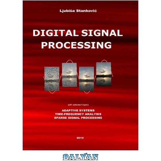 خرید و قیمت دانلود کتاب Digital Signal Processing: with selected topics ...