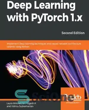 خرید و قیمت دانلود کتاب Deep Learning with PyTorch 1.x: Implement deep ...