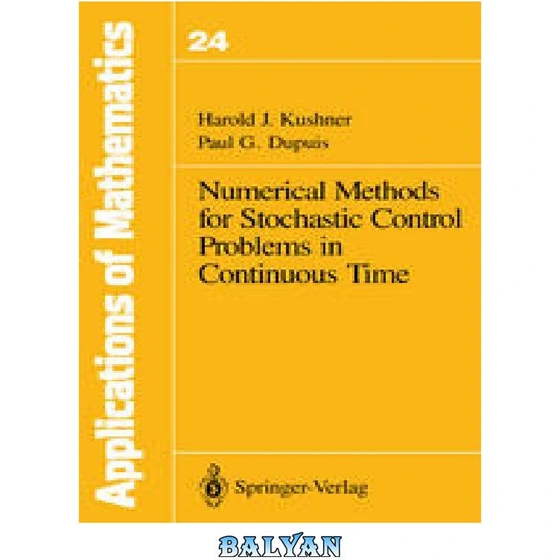 خرید و قیمت دانلود کتاب Numerical Methods for Stochastic Control Problems in Continuous Time | ترب