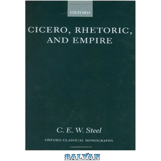 خرید و قیمت دانلود کتاب Cicero, Rhetoric, and Empire | ترب