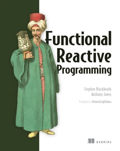 خرید و قیمت دانلود کتاب Functional Reactive Programming ویرایش 1 ترب