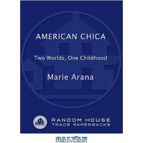 خرید و قیمت دانلود کتاب American chica: two worlds, one childhood | ترب