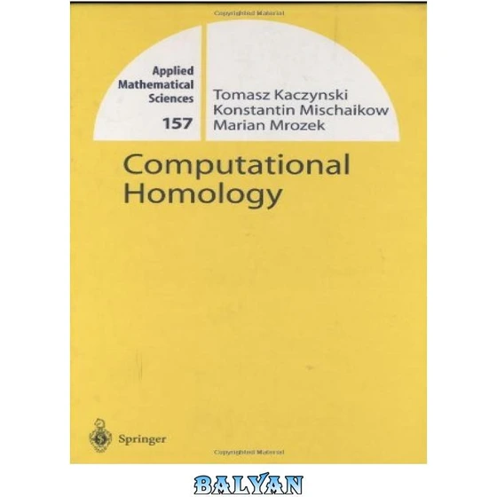 خرید و قیمت دانلود کتاب Computational Homology Applied Mathematical Sciences ترب