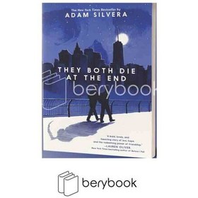 خرید و قیمت adam silvera / they both die at the end / هر دو در نهایت ...