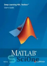 خرید و قیمت دانلود کتاب MATLAB Deep Learning HDL Toolbox UG. - MATLAB Deep Learning HDL Toolbox ...