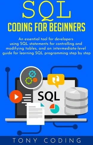 خرید و قیمت دانلود کتاب Sql coding for beginners: An essential tool for developers using SQL ...