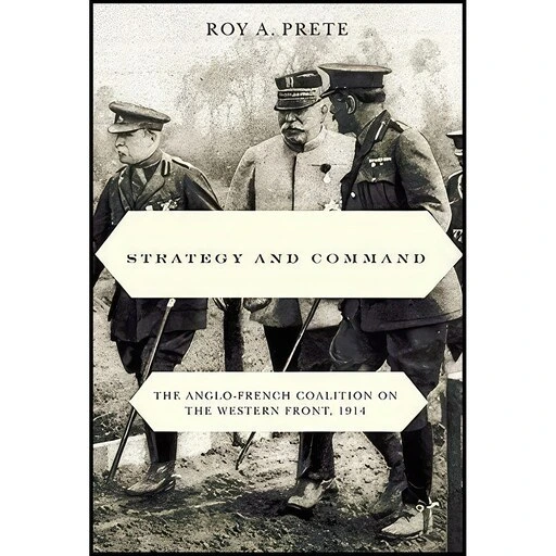 خرید و قیمت کتاب زبان اصلی Strategy and Command اثر Roy A Prete | ترب