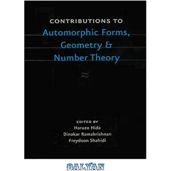 خرید و قیمت دانلود کتاب Contributions to Automorphic Forms, Geometry, and Number Theory: A ...