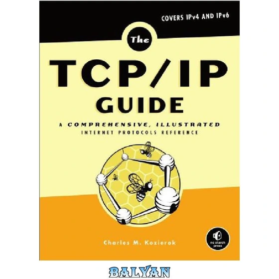 خرید و قیمت دانلود کتاب The Tcpip Guide A Comprehensive Illustrated Internet Protocols 