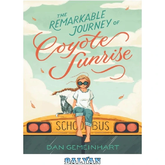 خرید و قیمت دانلود کتاب The Remarkable Journey of Coyote Sunrise | ترب