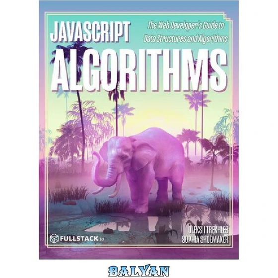 خرید و قیمت دانلود کتاب Javascript Algorithms ترب