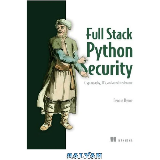 خرید و قیمت دانلود کتاب Full Stack Python Security Cryptography Tls