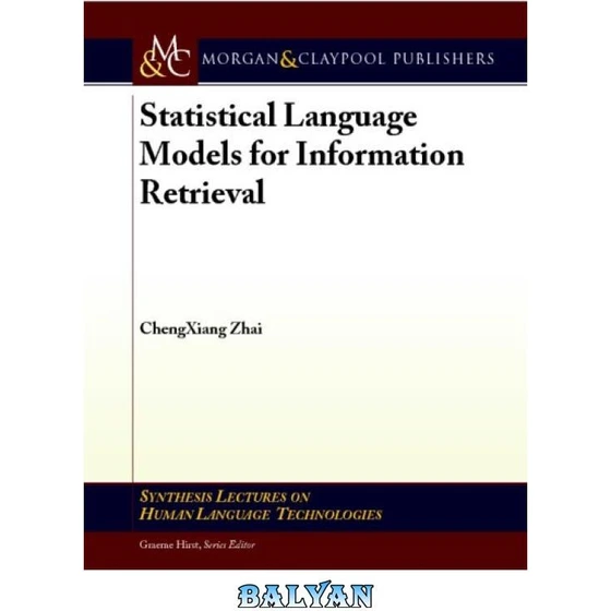 خرید و قیمت دانلود کتاب Statistical Language Models for Information Retrieval | ترب