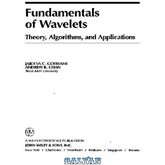 خرید و قیمت دانلود کتاب Fundamentals Of Wavelets Theory Algorithms