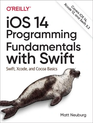 خرید و قیمت دانلود کتاب Ios 14 Programming Fundamentals With Swift Swift Xcode And Cocoa