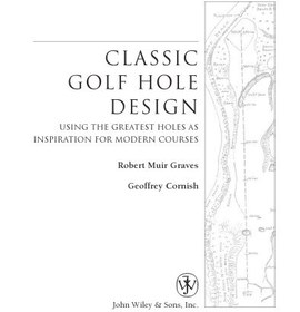 خرید و قیمت دانلود کتاب Classic Golf Hole Design: Using the Greatest ...