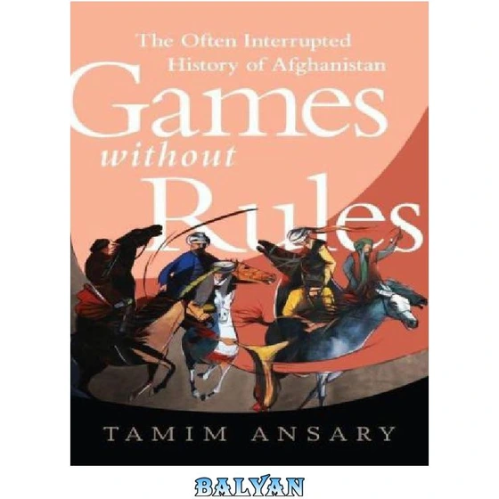 خرید و قیمت دانلود کتاب Games without Rules: The Often-Interrupted ...