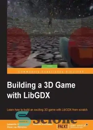 خرید و قیمت دانلود کتاب Building a 3D Game with LibGDX – ساخت یک بازی ...