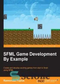 خرید و قیمت دانلود کتاب SFML game development by example create and develop exciting games from ...