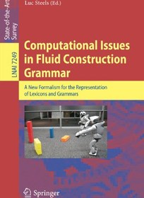 خرید و قیمت دانلود کتاب Computational Issues in Fluid Construction Grammar: A New Formalism for ...
