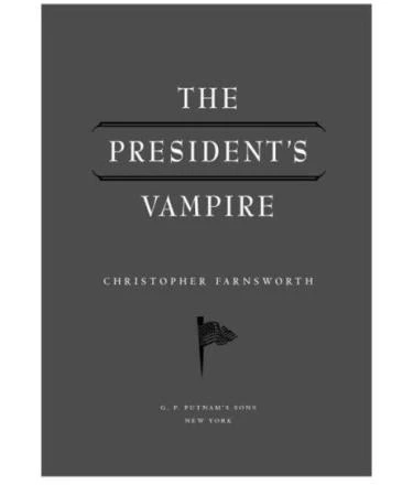 خرید و قیمت دانلود کتاب The President's Vampire 2011 ا کتاب انگلیسی خون ...