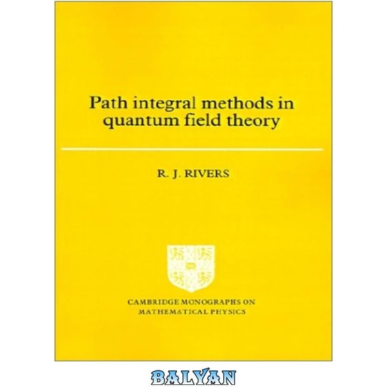 خرید و قیمت دانلود کتاب Path Integral Methods in Quantum Field Theory ا ...